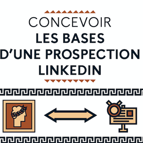 Prospection Linkedin : Le guide complet pour être efficace